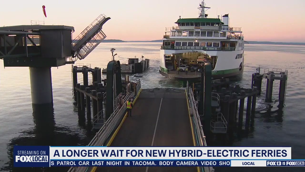 Longer wait for new WA hybrid-electric ferries | FOX 13 Seattle