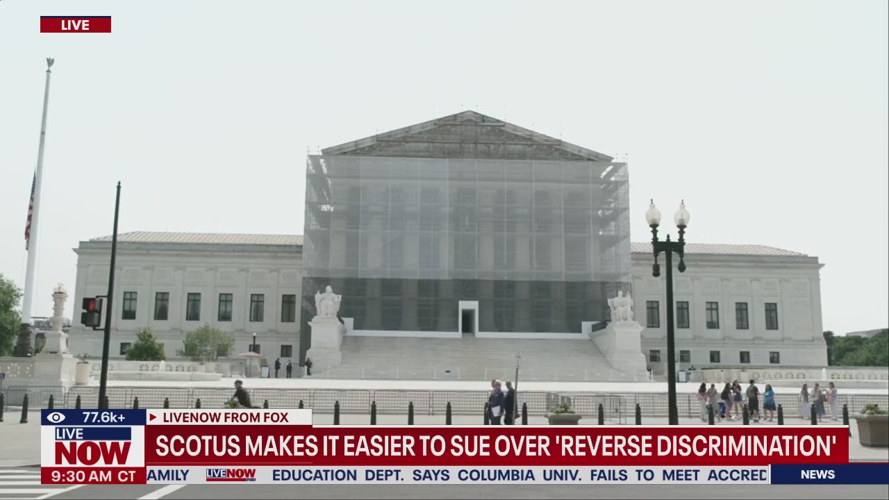 SCOTUS makes it easier to claim ‘reverse discrimination’ | LiveNOW from FOX