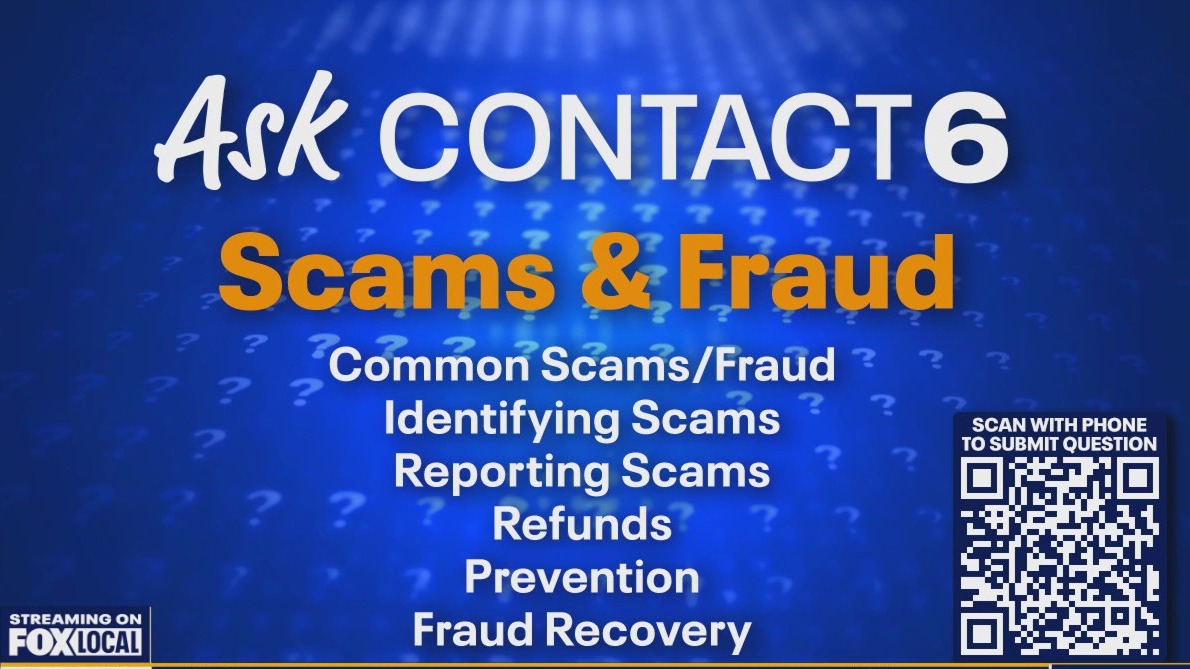 Identifying and reporting common scams: Ask Contact 6 | FOX6 Milwaukee